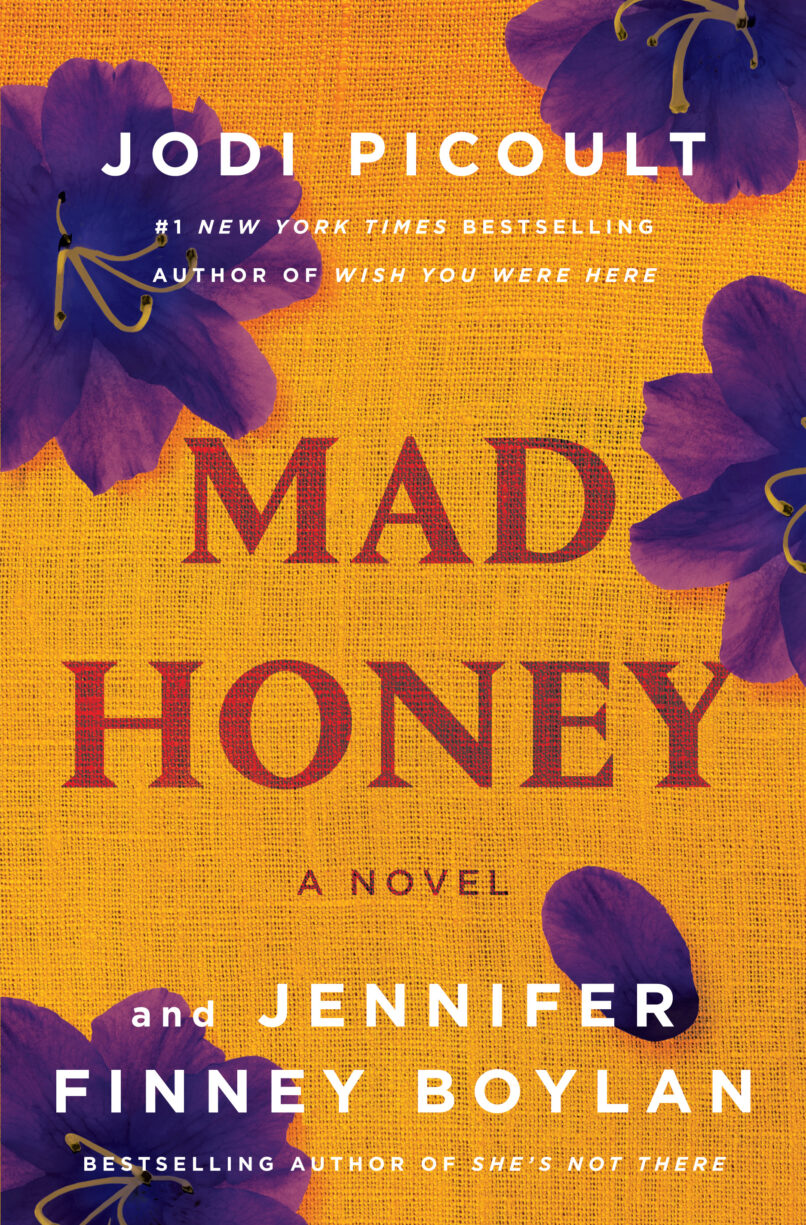 MAD HONEY Jodi Picoult LAURA GROSS LITERARY AGENCY